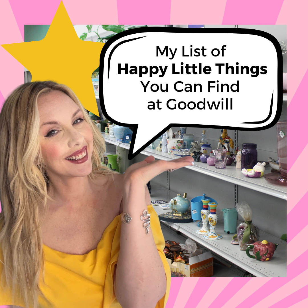My List of Happy Little Things you Can Find at Goodwill - Goodwill Akron